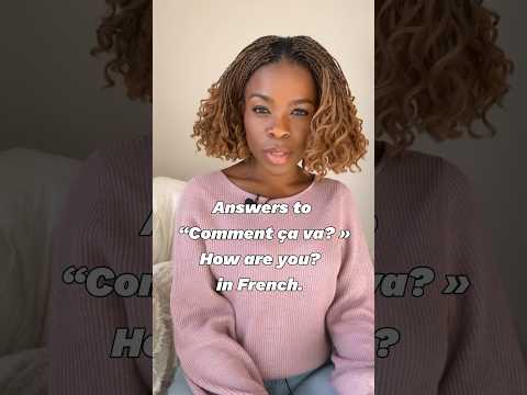6 common answers to « comment ça va? » how are you in French. #frenchlearning #frenchgreetings
