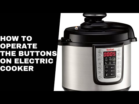 Using Tefal Electric Pressure Cooker Buttons - The Ultimate Guide