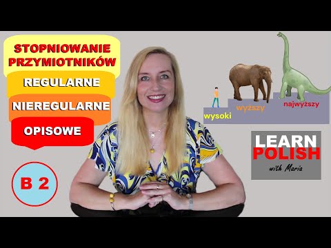 LEARN POLISH (B2): STOPNIOWANIE PRZYMIOTNIKÓW