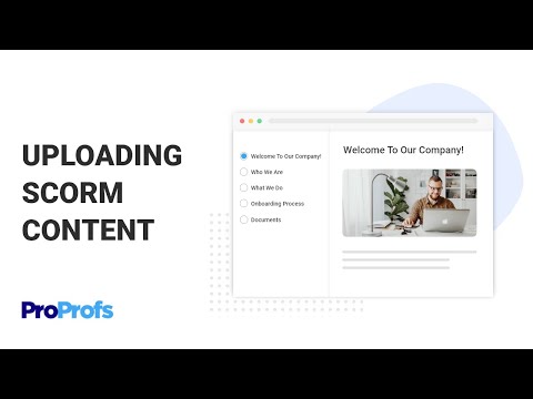 How to Upload SCORM Courses to ProProfs Training Maker