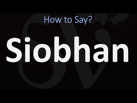How to Pronounce Siobhan? (CORRECTLY)