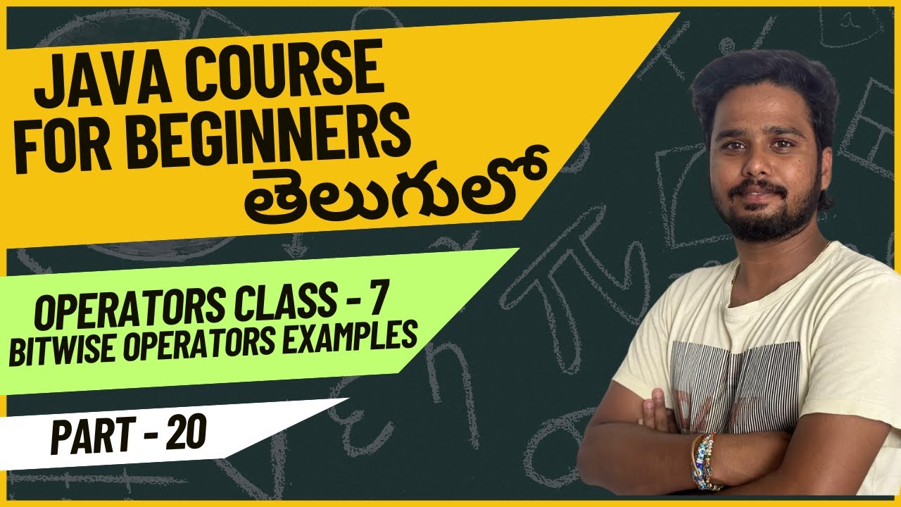 Core Java Course - Bitwise Operators Examples in Java Explained - Part 20 | Java Programming