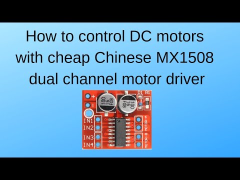 Control DC motor with MX1508/L298