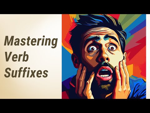 Enrich Your English: Creating Verbs with Suffixes
