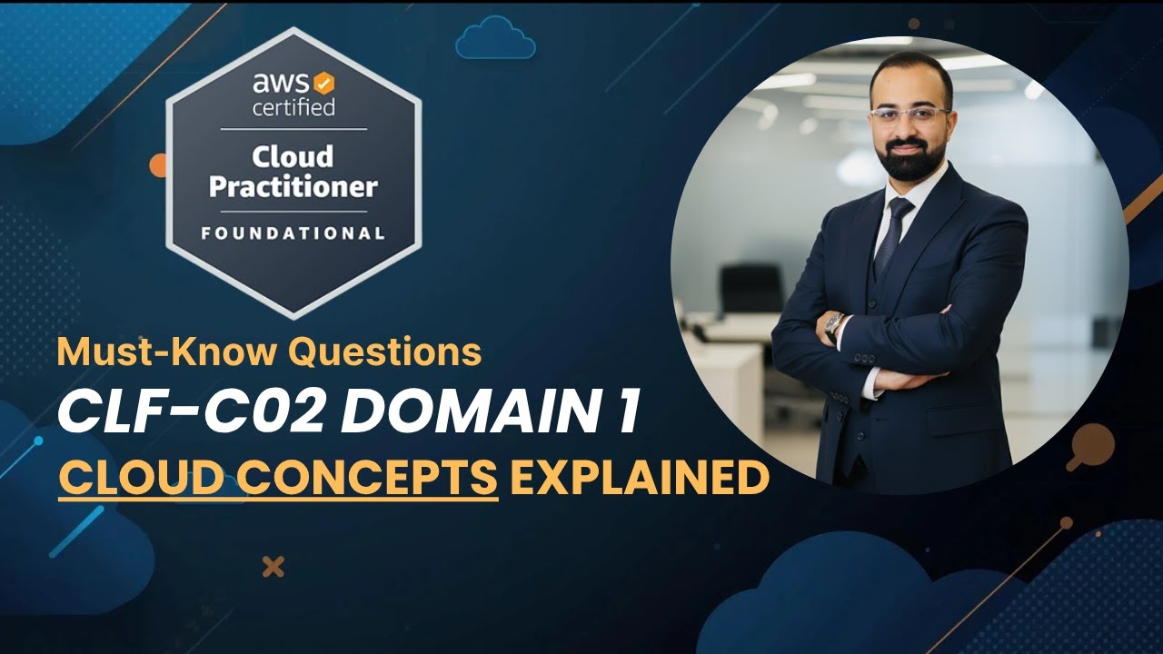 Latest AWS Cloud Practitioner Exam Questions of Domain Cloud Concepts - CLF-C02 Exam