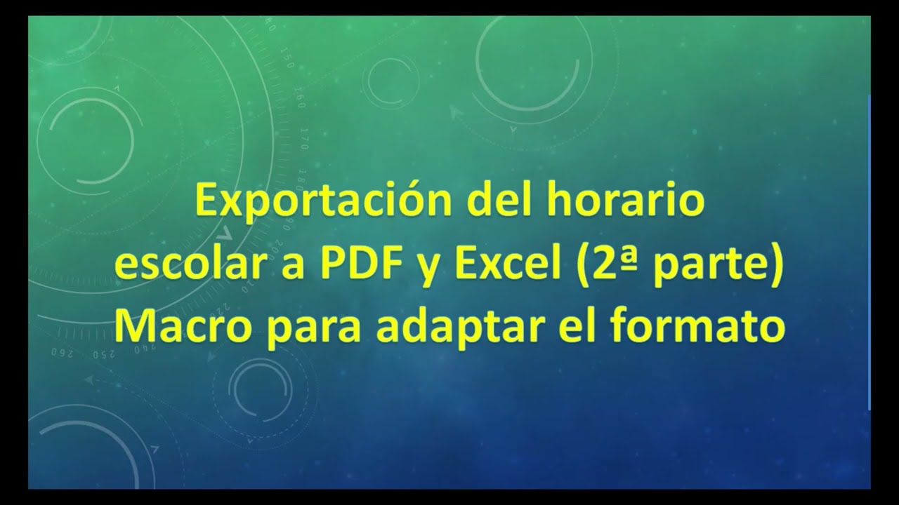 (10) ASC Horarios: Exportar a PDF y Excel (2ª Parte)