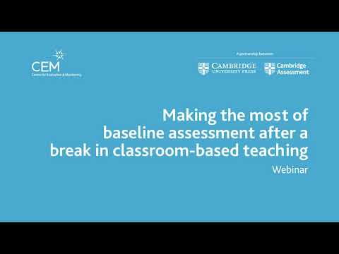 Making the most of baseline assessment after a break in classroom based teaching