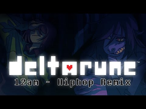12am - DELTARUNE Chapter 4 || Hiphop Remix by Ilay Boter