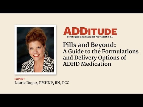 A Guide to the Formulations & Delivery Options of ADHD Medication (w/ Laurie Dupar, PMHNP, RN, PCC)
