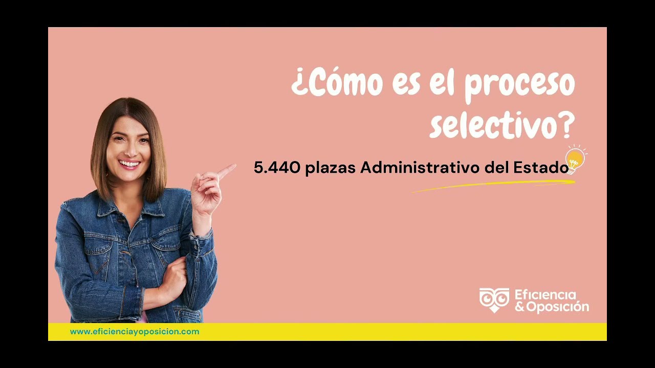 ¿Cómo es el proceso selectivo de las 5.440 plazas Administrativo del Estado 2024?