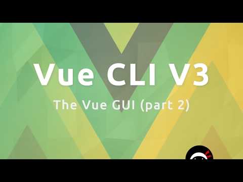Vue CLI3 Tutorial #9 - The Vue GUI (part 2)