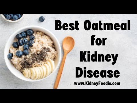 Best Oatmeal for Kidney Disease