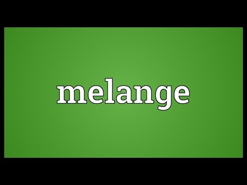 Melange Meaning