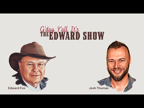 The Edward Show Episode 20 - Josh Thomas