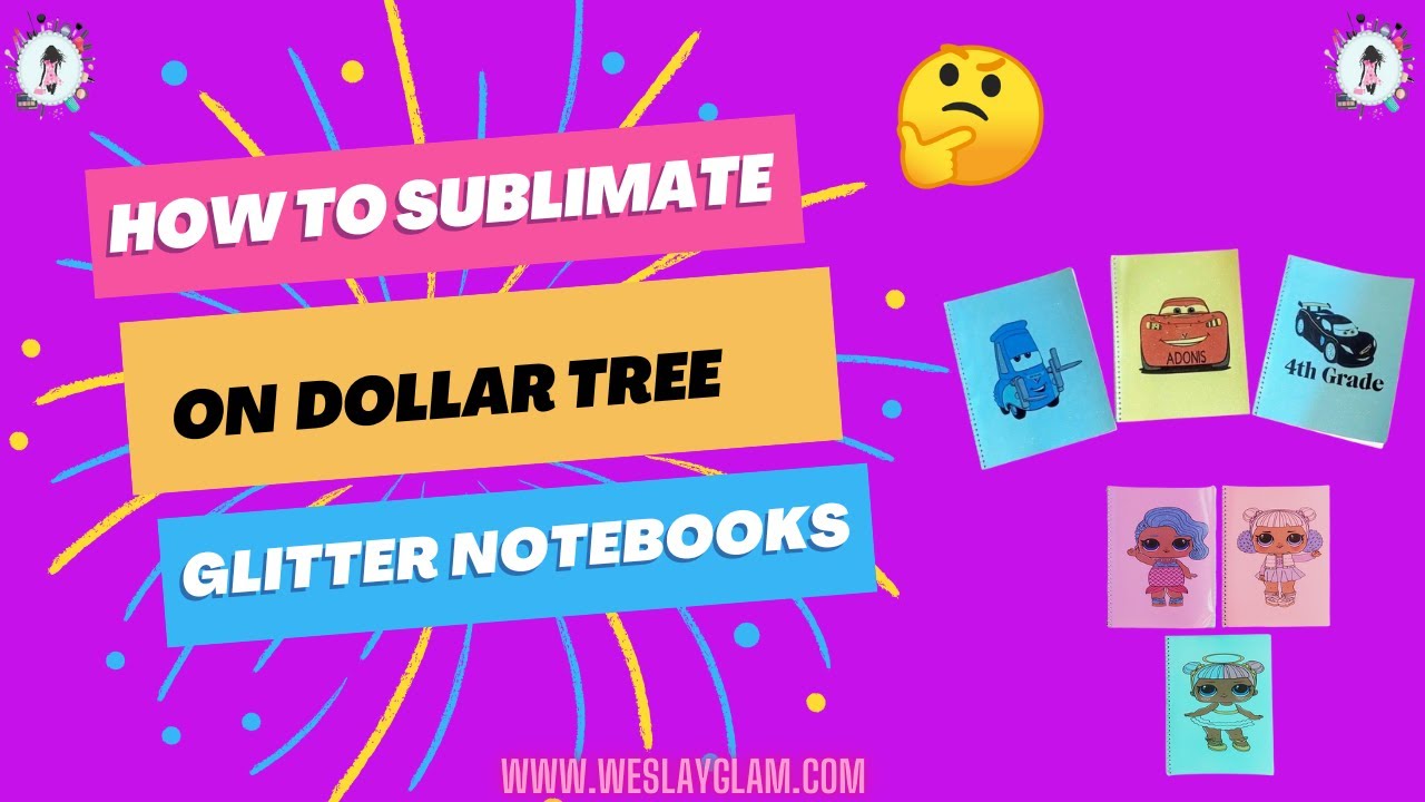 Sublimation on Glitter Notebooks. Dollar Tree Notebooks