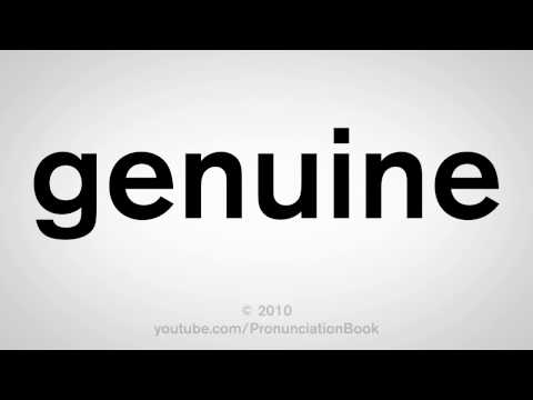 How To Pronounce Genuine