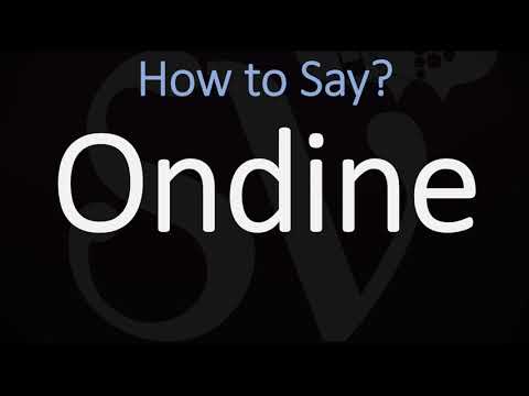 How to Pronounce Ondine? (CORRECTLY)