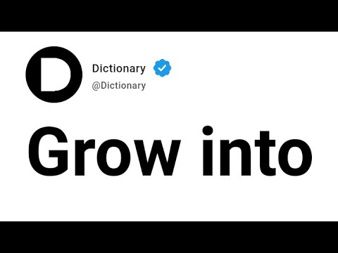 Grow into Meaning In English