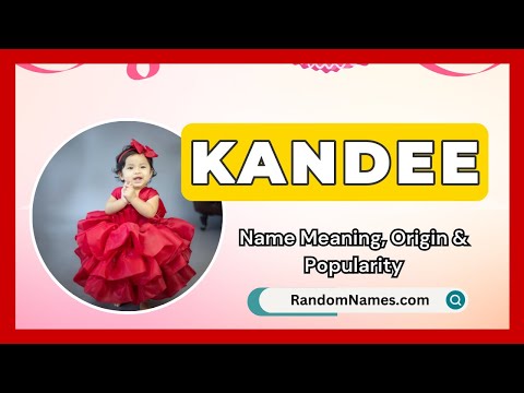Kandee - Baby Girl Name Meaning, Origin & Popularity - RandomNames.com