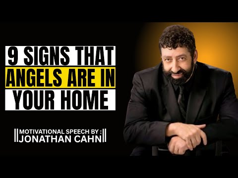 9 SIGNS THAT ANGELS ARE IN YOUR HOME | Jonathan Cahn [Full Motivational Speech]