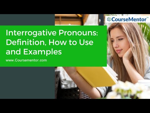 Interrogative Pronouns: Definition, How to Use and Examples - CourseMentor™