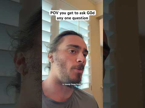 POV you get to ask g0d any one question #shorts #comedy #funny