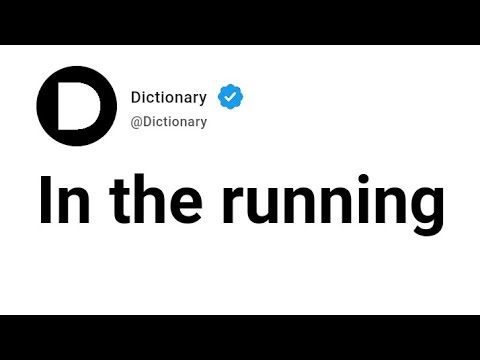 In the running Meaning In English