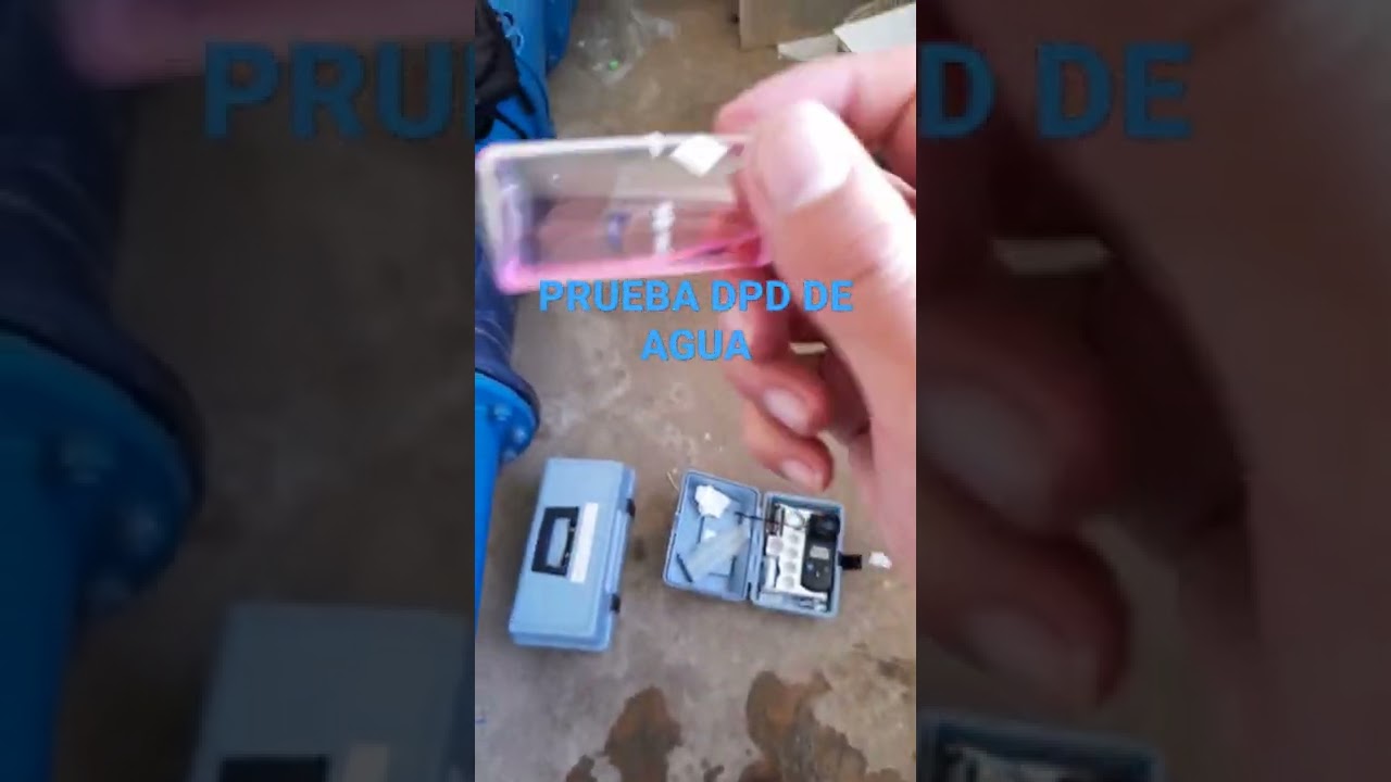 PRUEBA DPD PARA CLORO DE AGUA POTABLE
