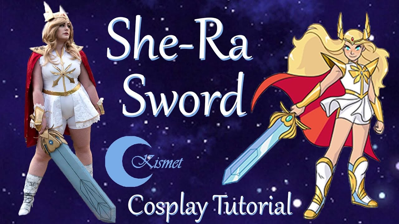 SheRa Sword Creation! [Cosplay Walkthrough]