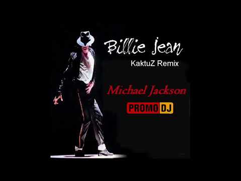 Michael Jackson - Billie Jean (KaktuZ RemiX 2024) PromoDJ