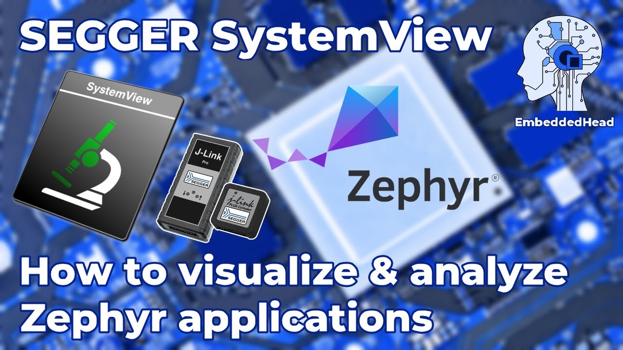 How to visualize and analyze Zephyr (and other RTOS) applications using SEGGER SystemView