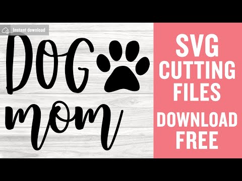 Dog Mom Svg Free Cut File for Cricut