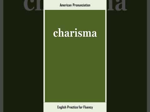 charisma, How to Say or Pronounce CHARISMA in American, British English, Pronunciation