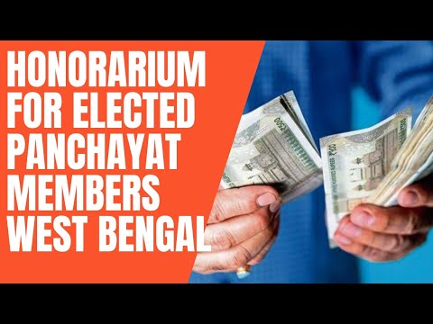 Honorarium / Pay for Elected Panchayat Members under Panchayati Raj in West Bengal.