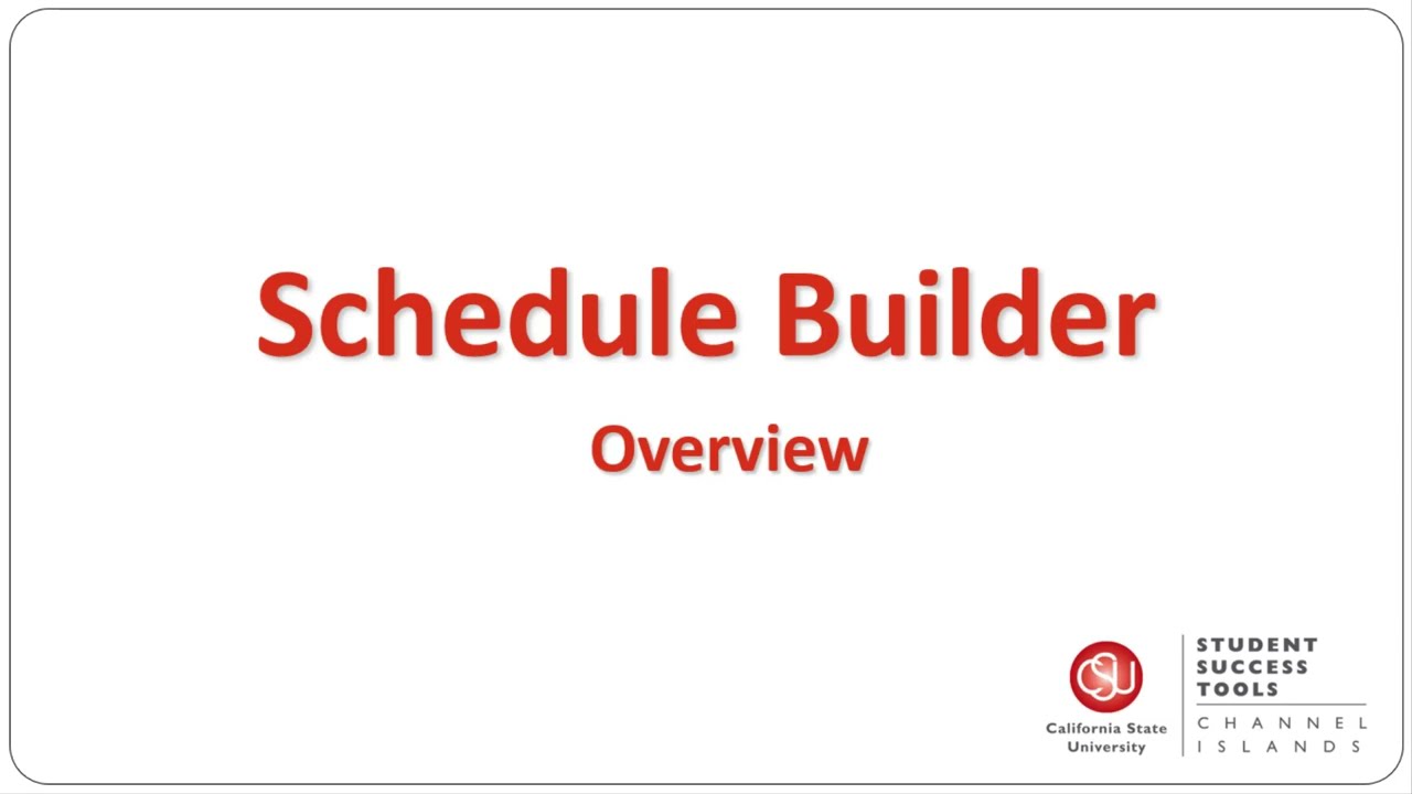 Schedule Builder: Overview