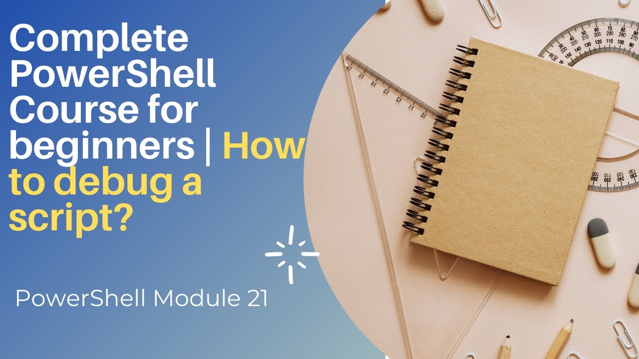 How to debug a script? | PowerShell Module 21