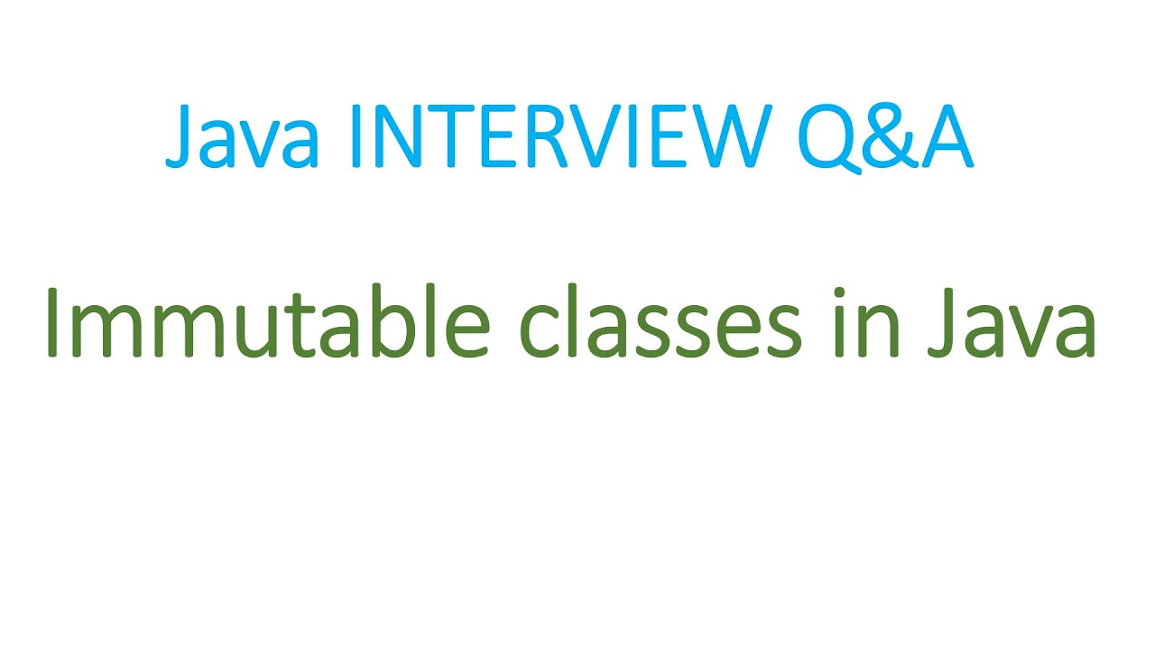 Core Java Tutorial - Immutable Classes in Java
