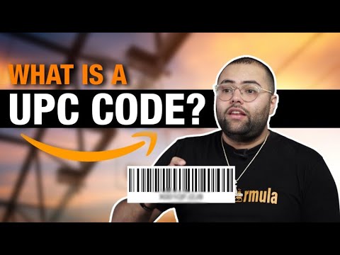 What Is A UPC Code? | Amazon FBA 2021