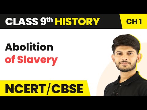Abolition of Slavery - The French Revolution | Class 9 History