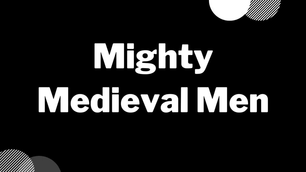 Mighty Medieval Men - Lyrics with Performance Track