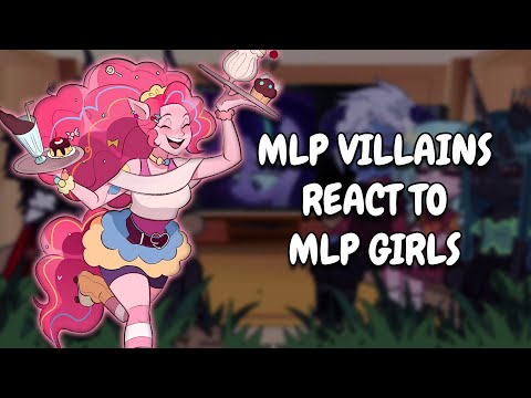MLP Villains React To MLP Girls || Gacha React