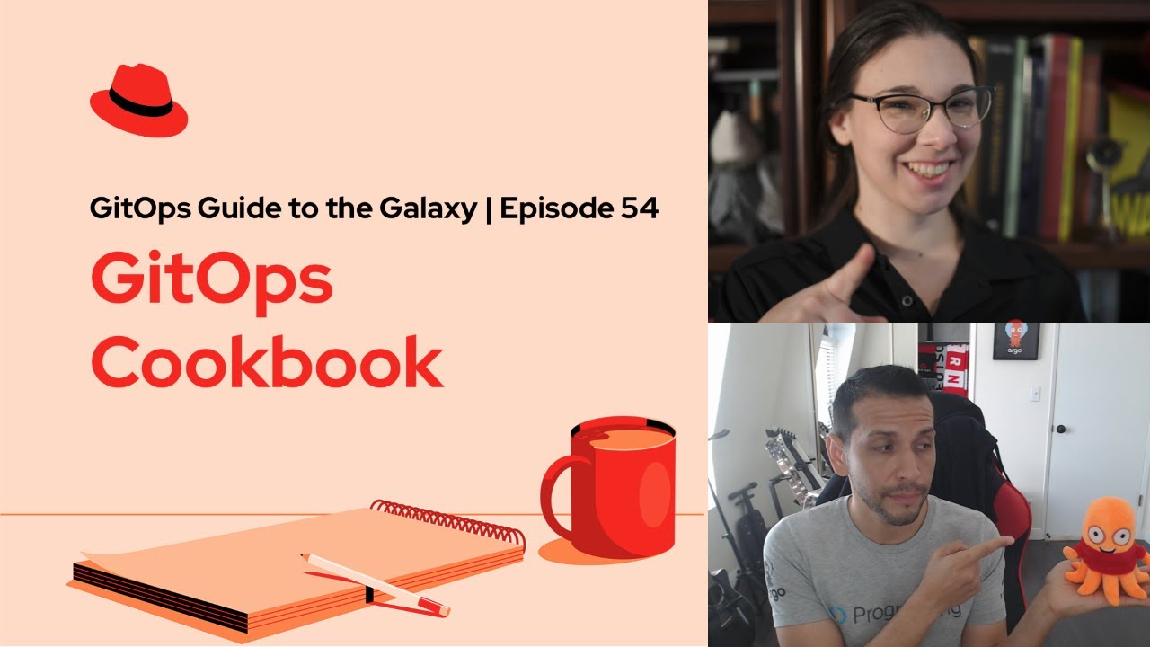 GitOps Guide to the Galaxy (Ep 54) | GitOps Cookbook