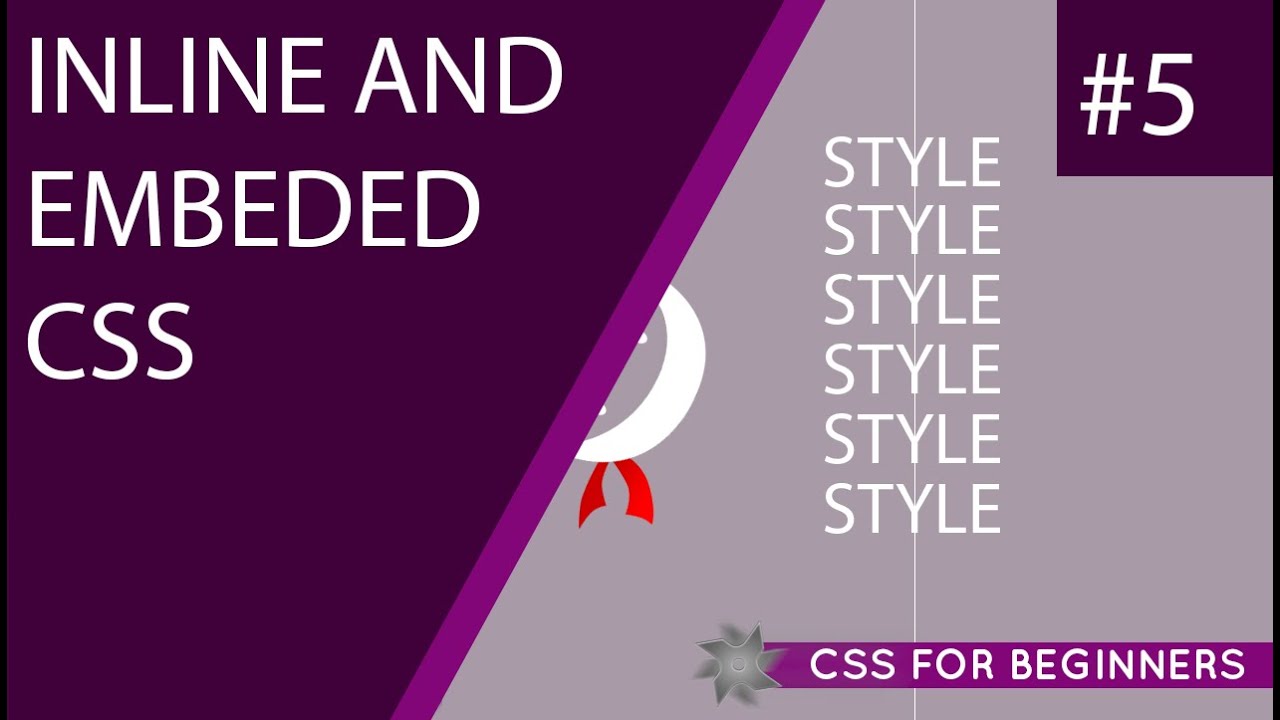 CSS Tutorial For Beginners 05 - Inline & Embedded Styles