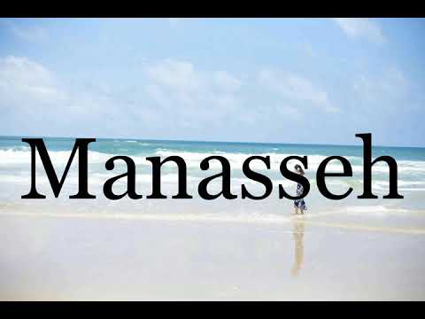 How To Pronounce Manasseh🌈🌈🌈🌈🌈🌈Pronunciation Of Manasseh