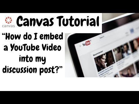 How to Embed a YouTube Video into a Canvas Discussion Board (2023)