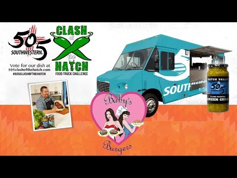 Baby's Badass Burgers | 505 Southwestern® Clash of the Hatch