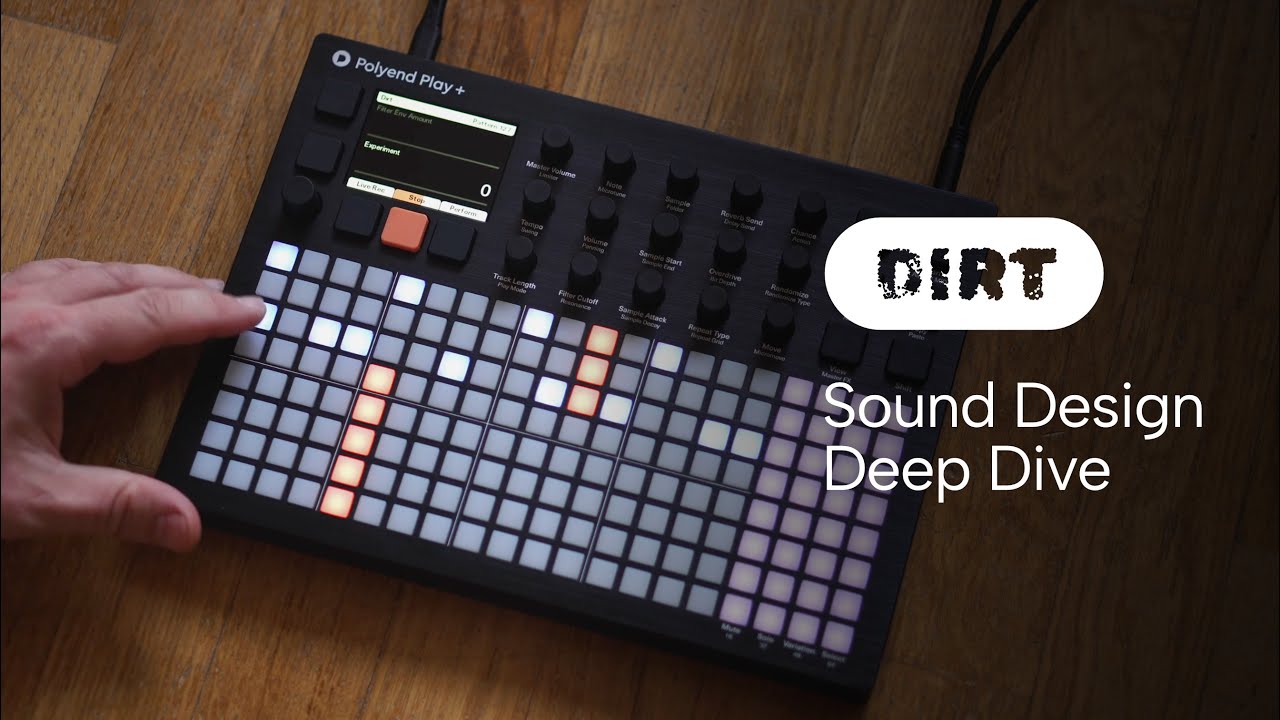 Play+ / Dirt Synth Functionality and Sound Design