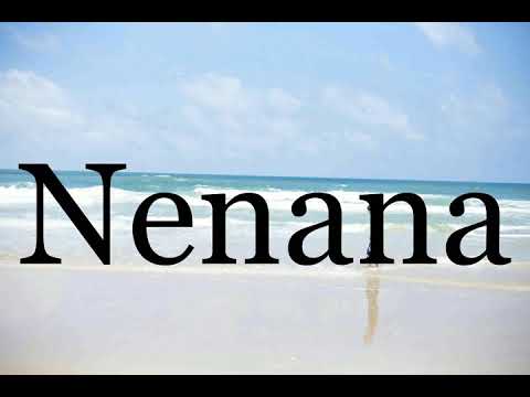 How To Pronounce Nenana🌈🌈🌈🌈🌈🌈Pronunciation Of Nenana