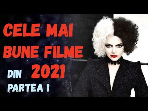 CELE MAI BUNE FILME DIN 2021 (PARTEA 1)