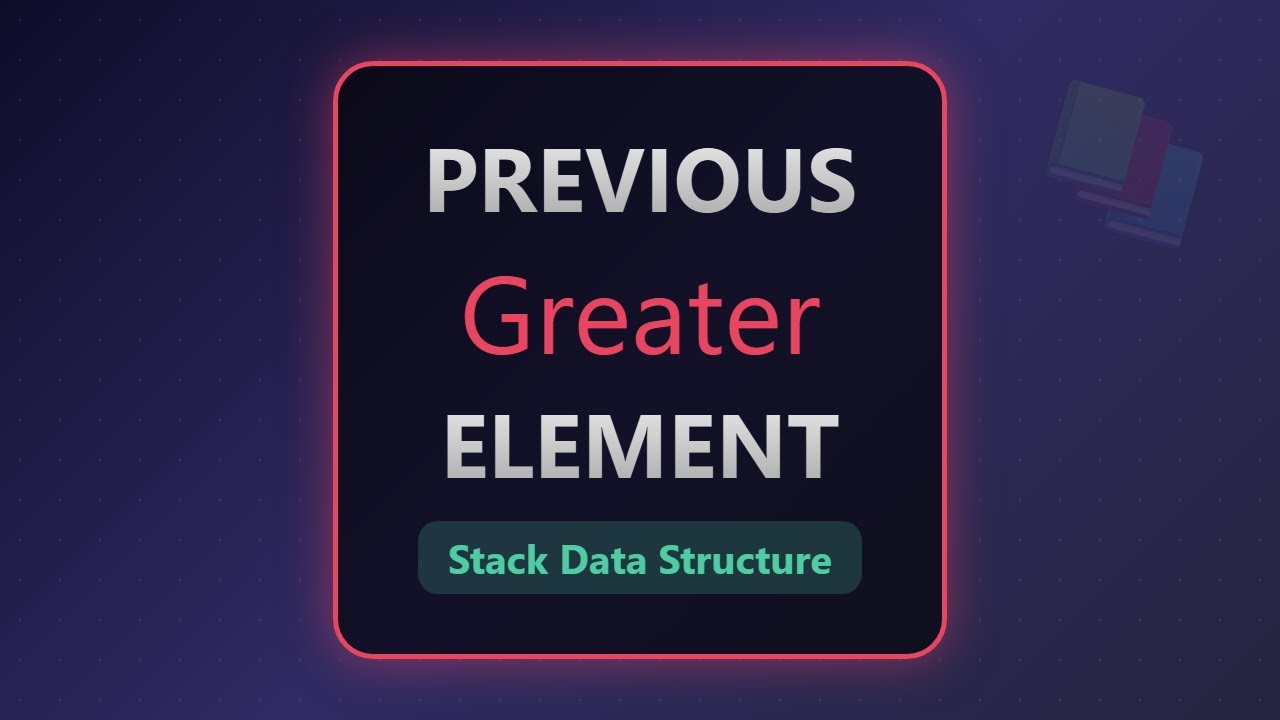 Previous Greater Element - Monotonic Stack Algorithm (LeetCode Pattern)